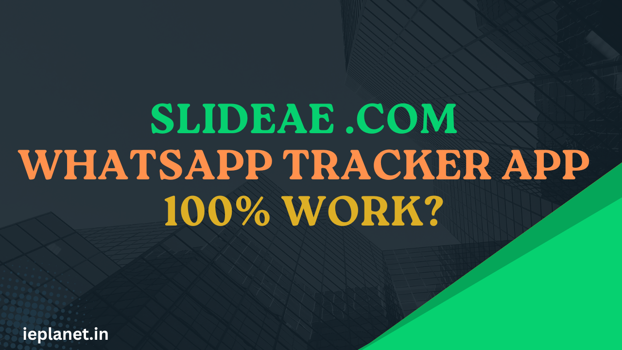 Slideae .com : WhatsApp Tracker App 100% work? - IEPLANET