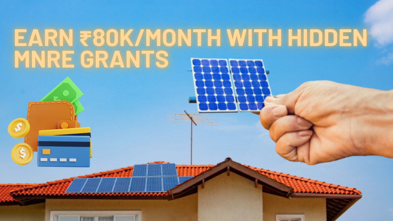 Earn ₹80k/Month with Hidden MNRE Grants - IEPLANET